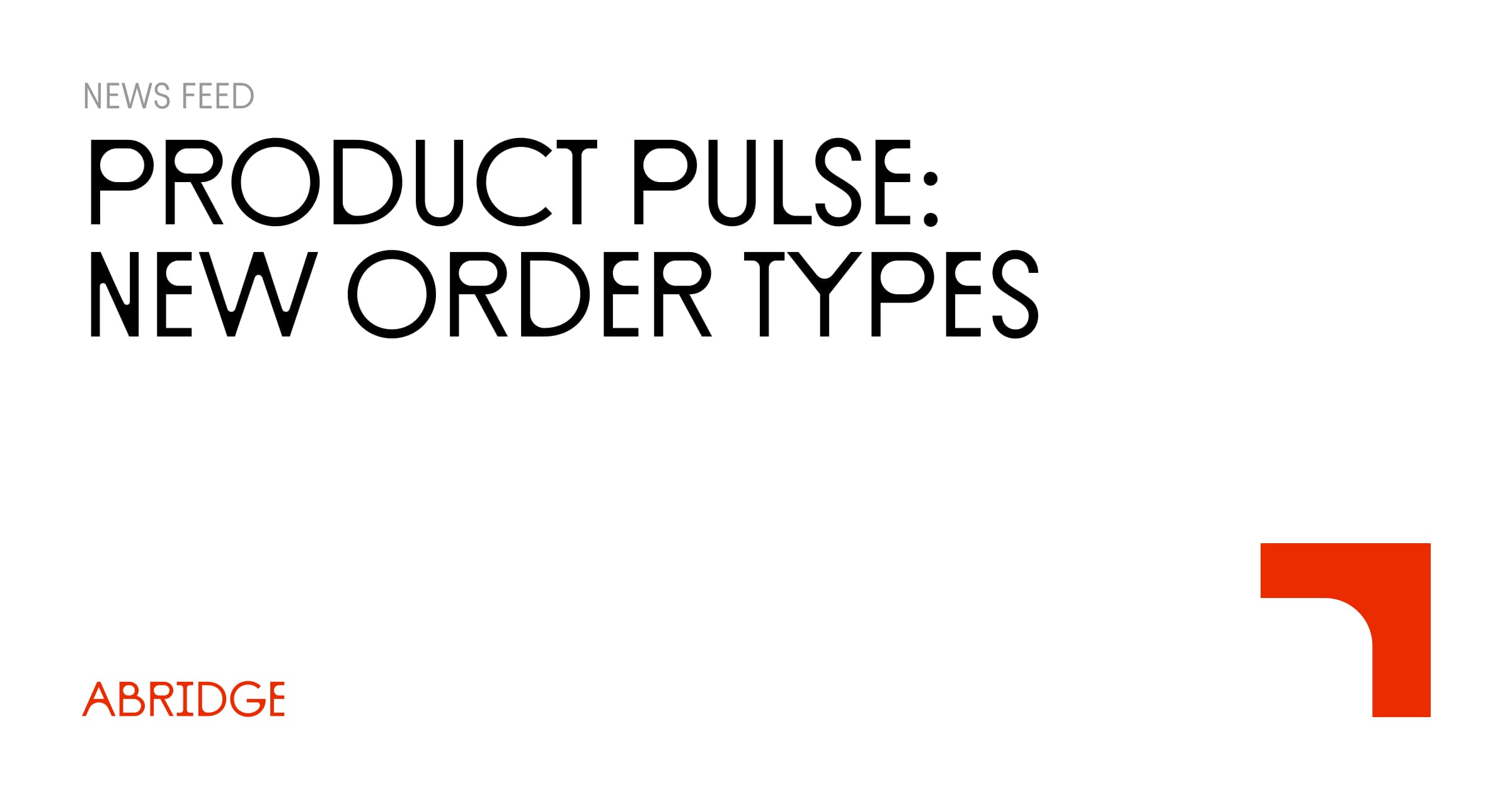 How Abridge Generates Orders in Real Time at the Point of Care