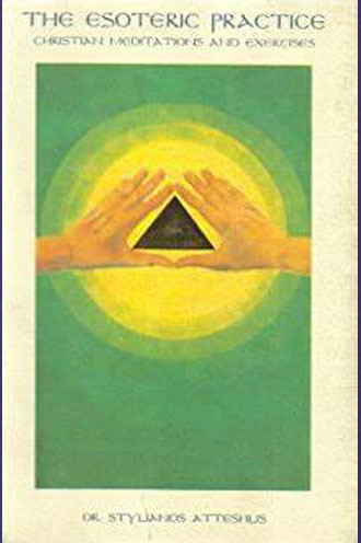 Library of Light - Atteshlis, Stylianos. 1992. The Esoteric Practices.