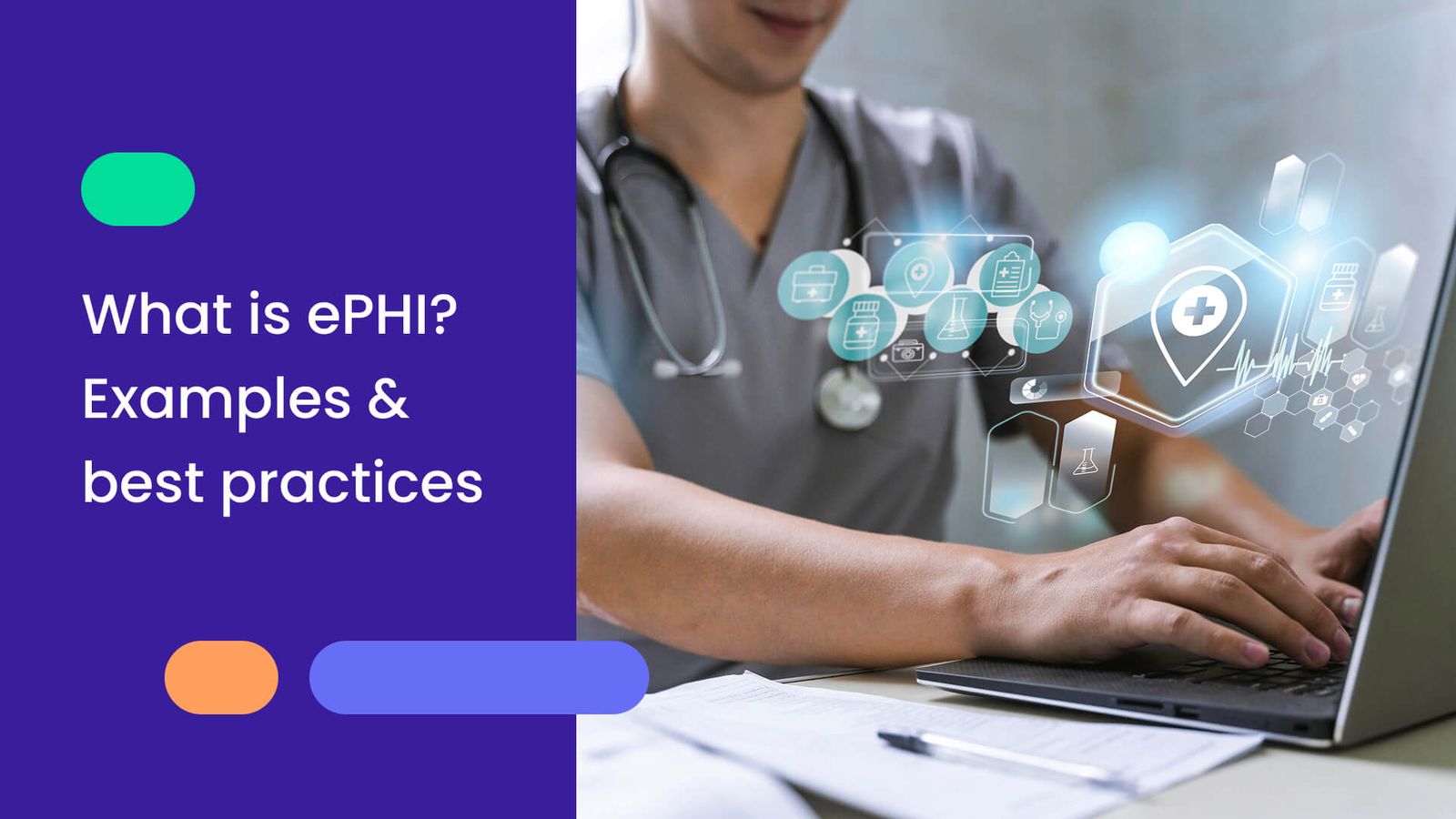 What Is ePHI: Examples & Best Practices for Protecting It