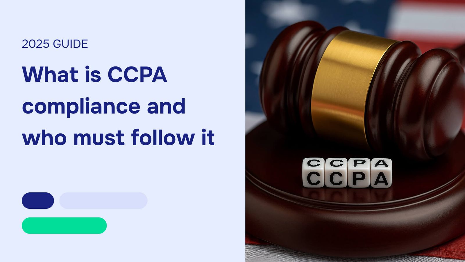 What is CCPA Compliance and Who Must Follow It in 2025