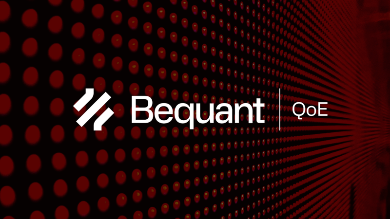 Bequant – Maximize your network