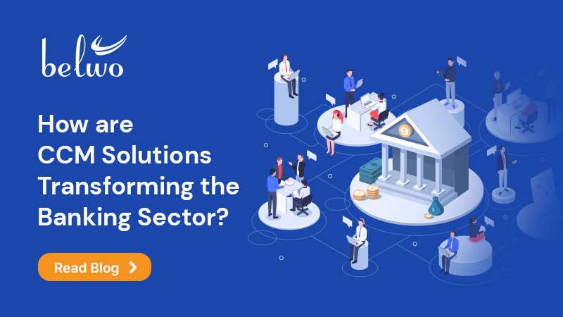 How are CCM Solutions Transforming the Banking Sector?