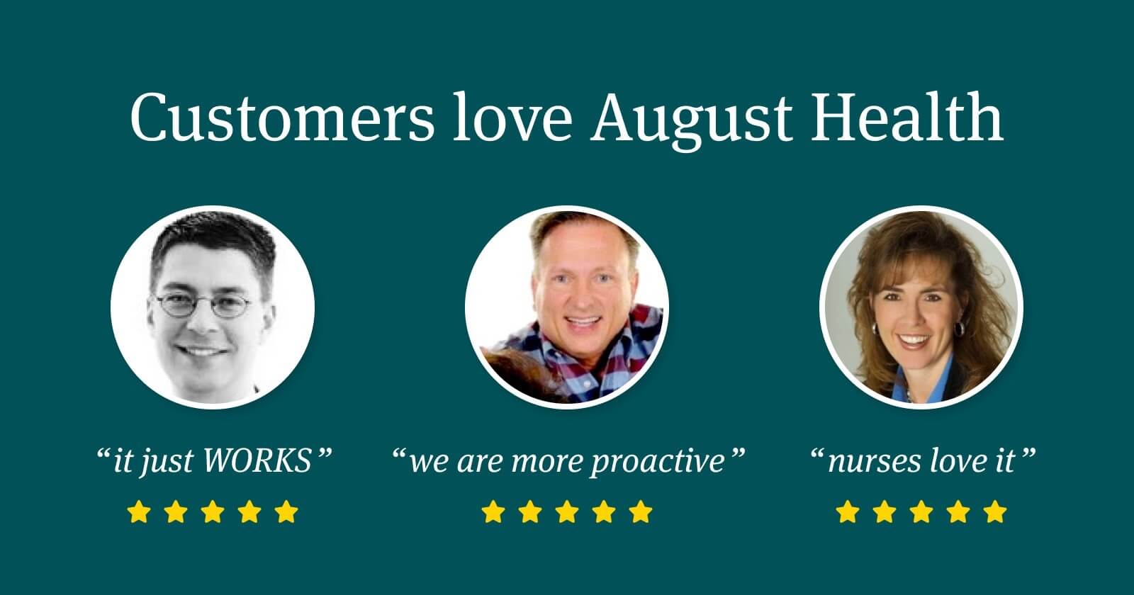 Customers love August Health