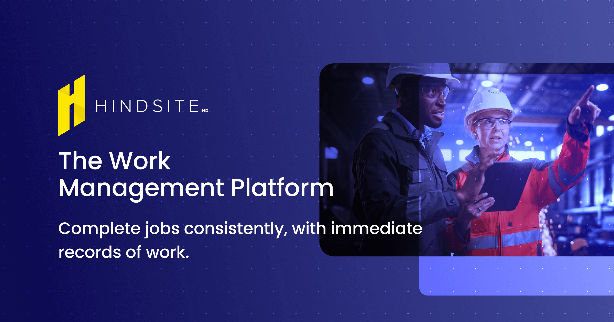 HINDSITE Industries - The Work Management Platform