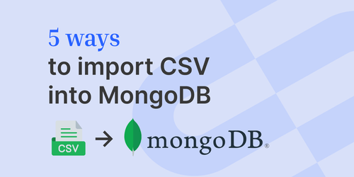 How to Import CSV into MongoDB