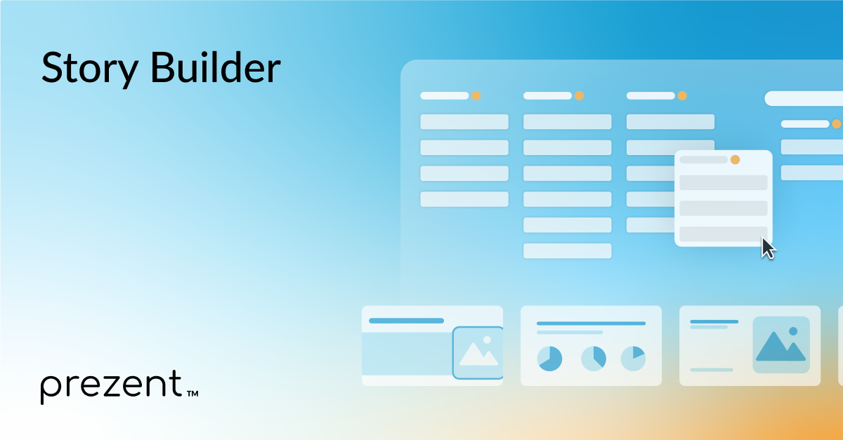 Story Builder | Prezent Feature