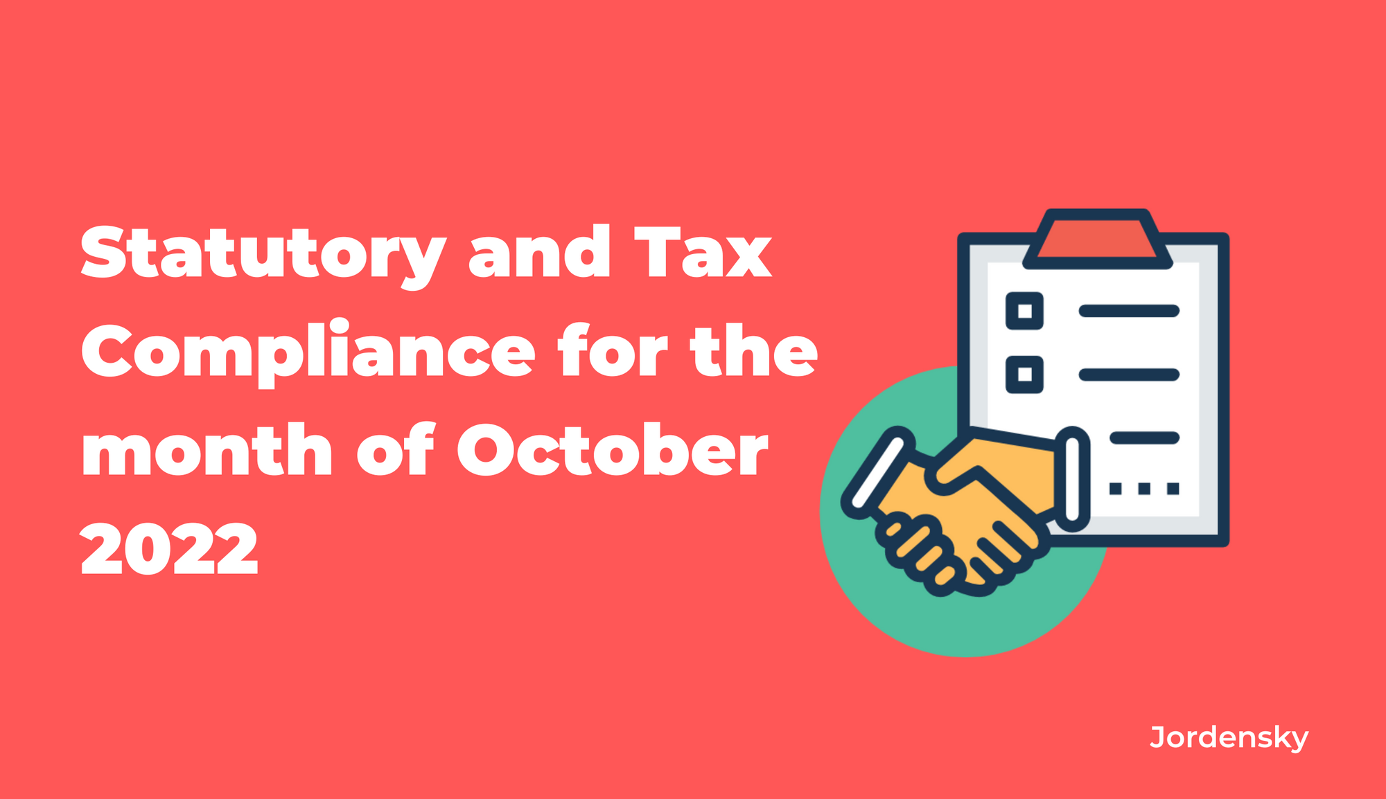 Statutory and Tax Compliance Due Date for the month of October 2022 ...