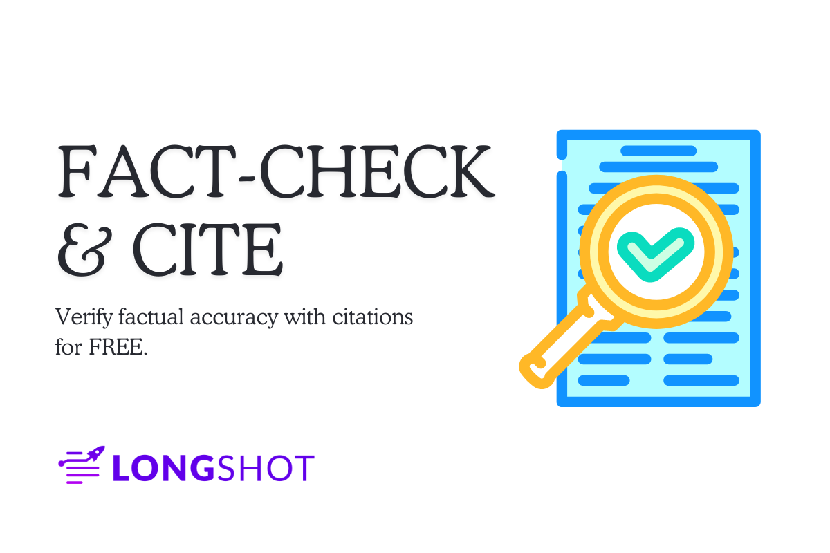 Fact-Check & Cite your Content for Free