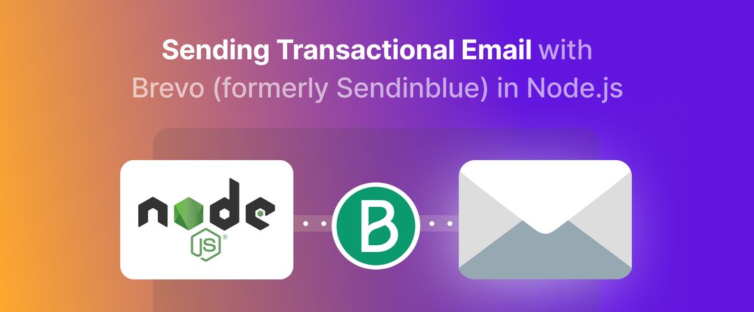 How to Send Transactional Emails with Brevo (formerly Sendinblue) API in Node.js? (w Codes and ...