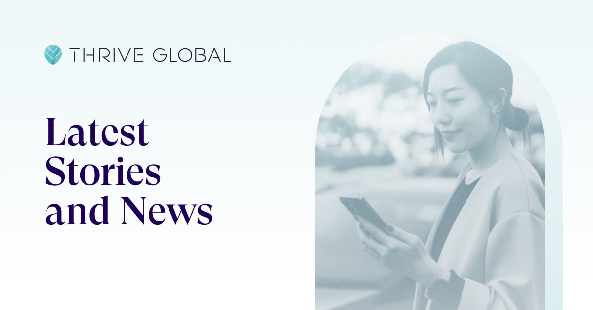 Stories - Thrive Global