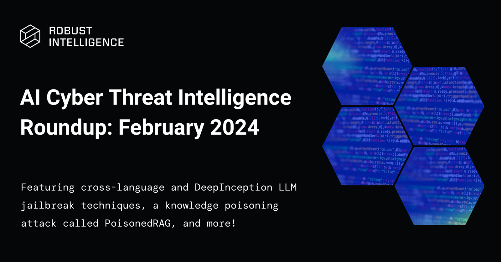 AI Cyber Threat Intelligence Roundup: February 2024 — Robust Intelligence
