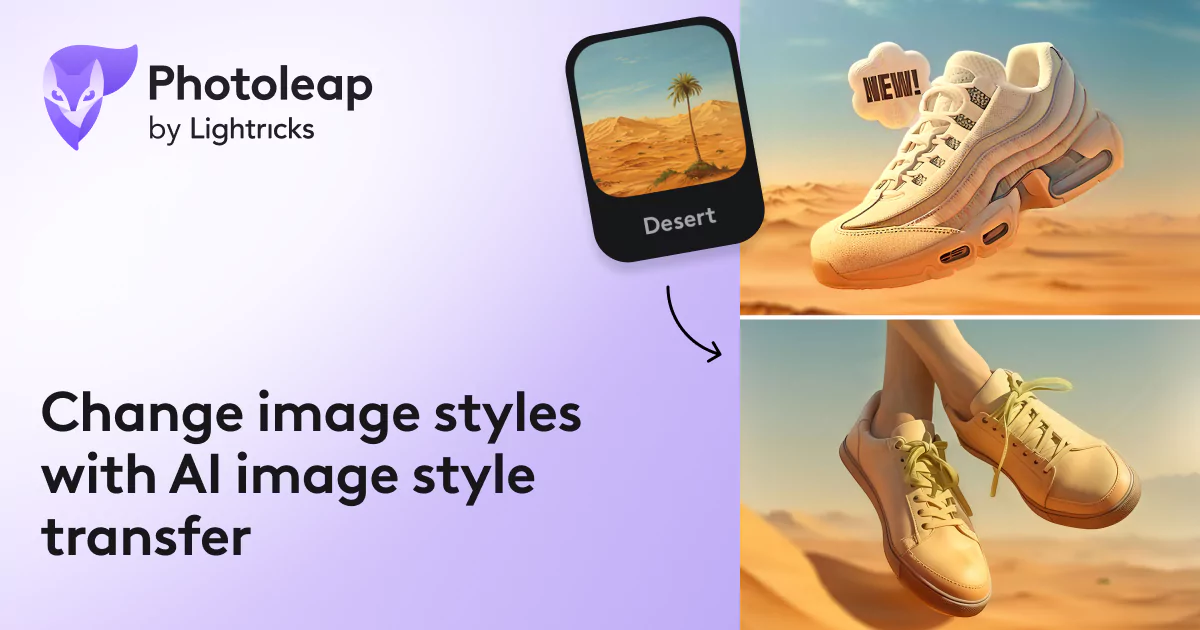 AI Image Style Transfer: Change Image Styles | Photoleap