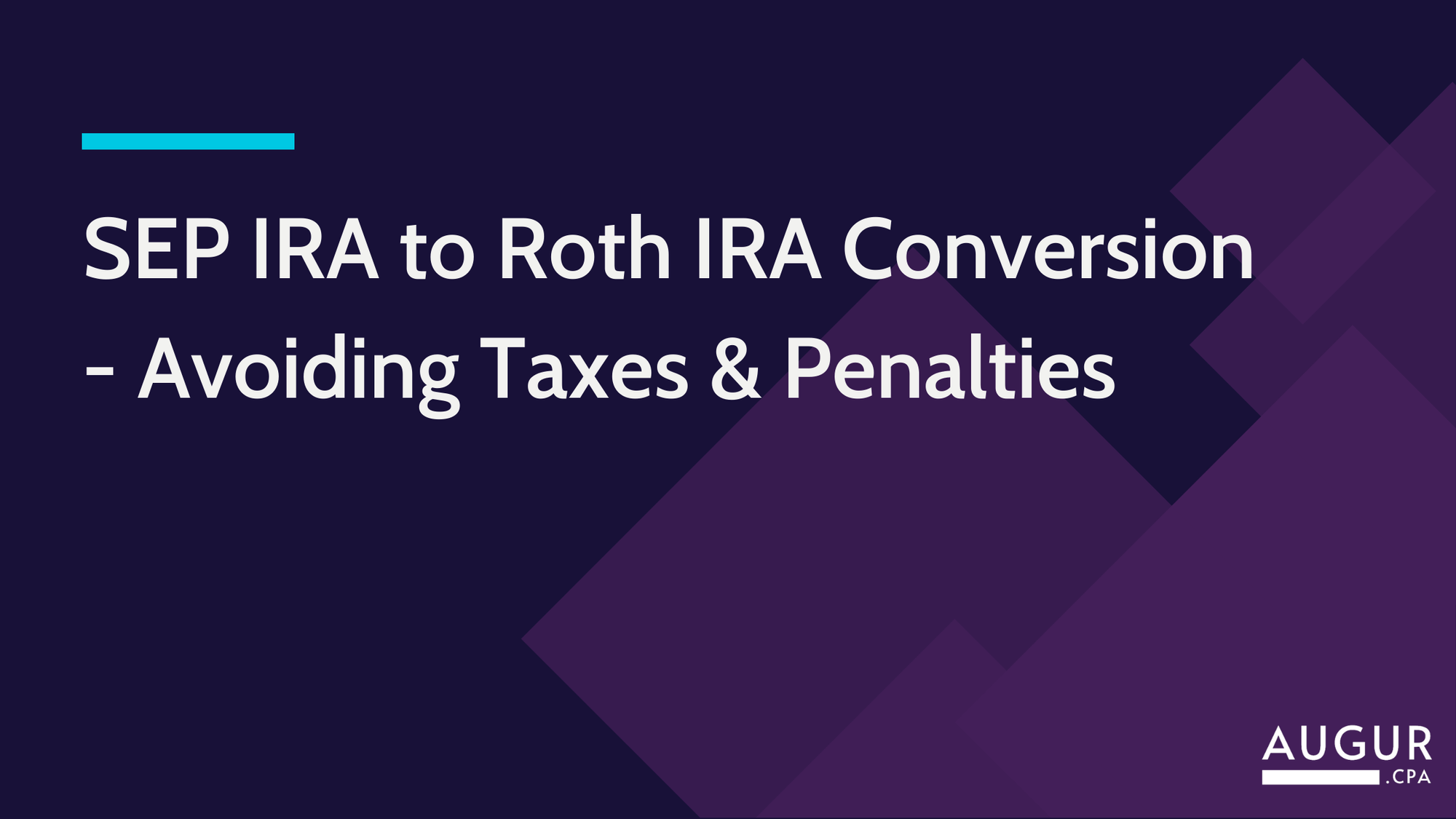 SEP IRA to Roth IRA Conversion - Avoiding Taxes & Penalties