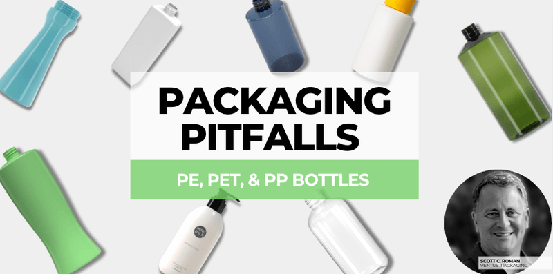 Packaging Pitfalls: Top 3 Watchouts for PE, PET, and PP Bottles with ...