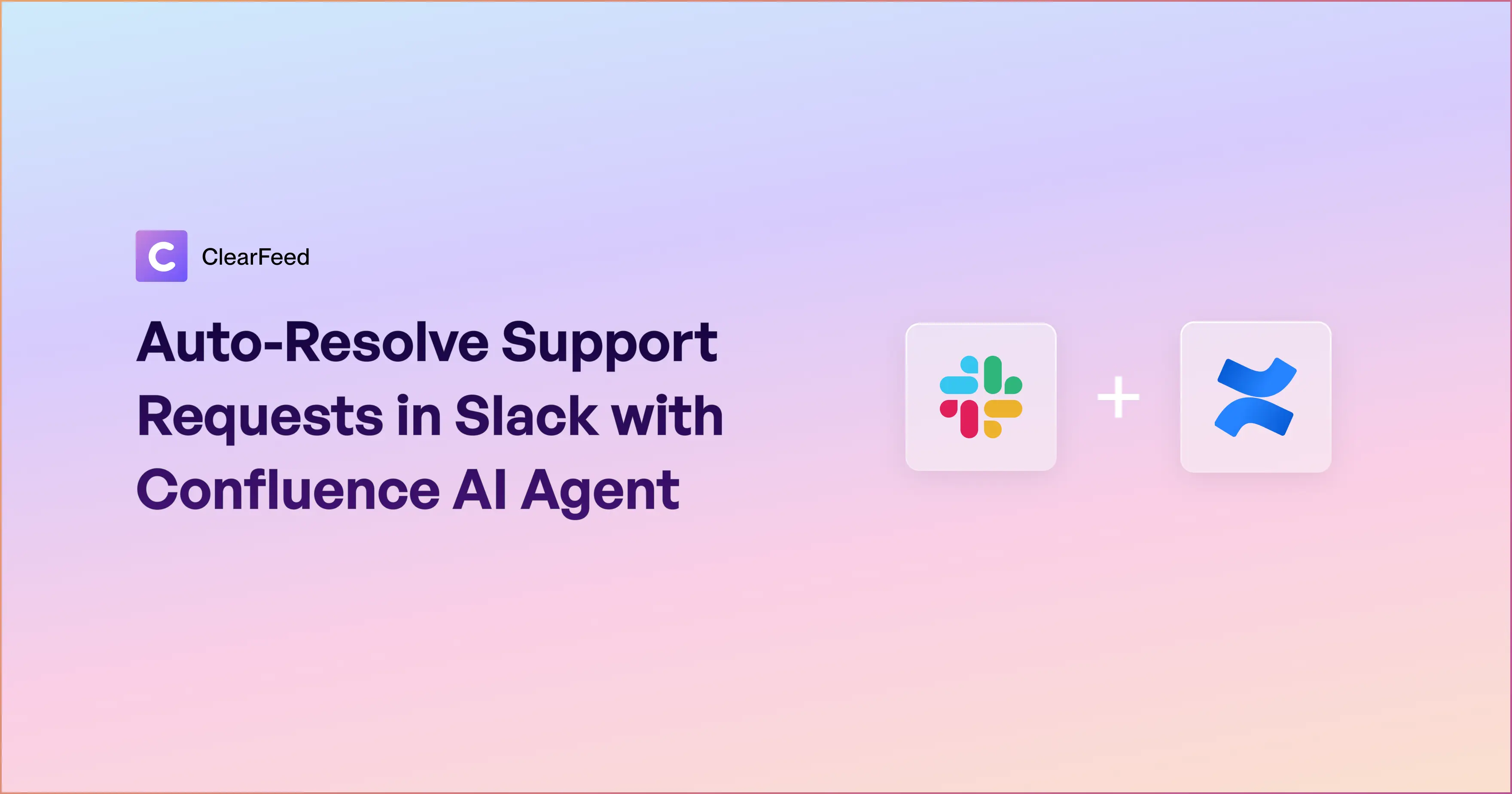 Confluence AI Agent | Automate Support in Slack with ClearFeed