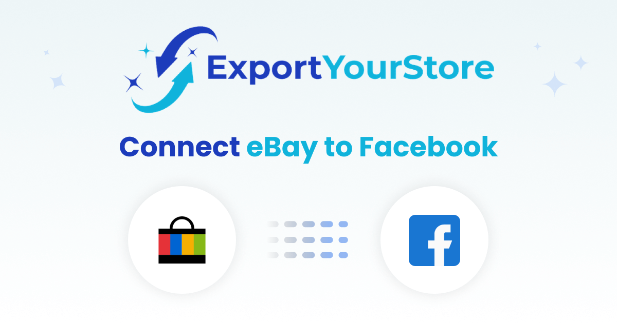 Import from eBay to Facebook & Migrate Your Store | ExportYourStore