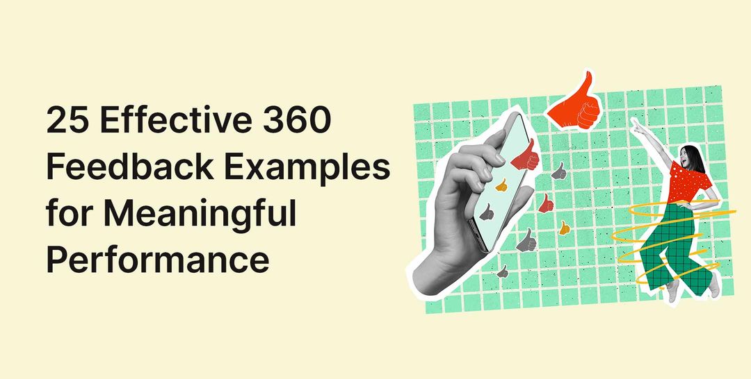 25 Effective 360 Feedback Examples for Meaningful Performance Reviews