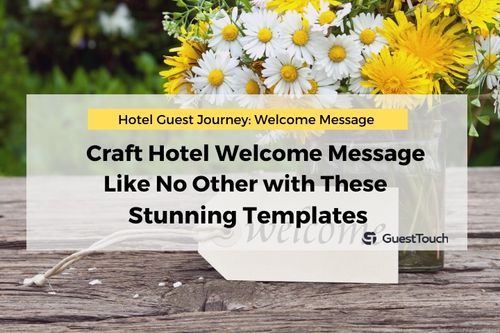 Craft Hotel Welcome Message Like No Other with These Stunning Templates