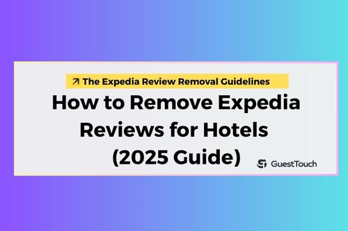 How to Remove Reviews On Expedia For Hotels (2025 Updated)