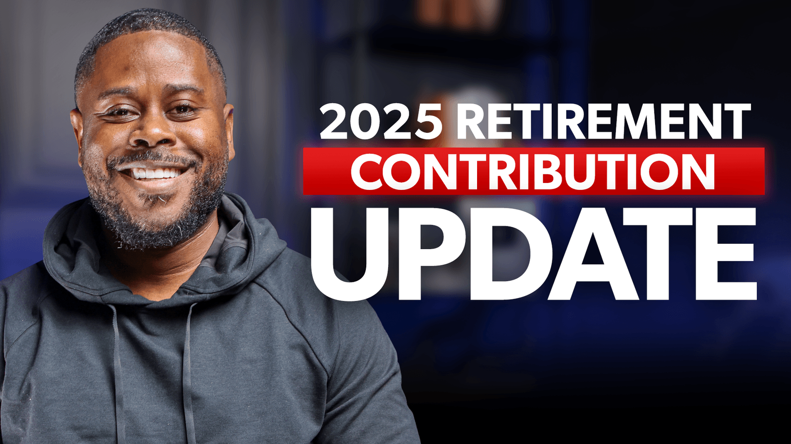 Maximum Retirement Contribution Guide: IRS Limits Explained for 2025 | Anthony O'Neal