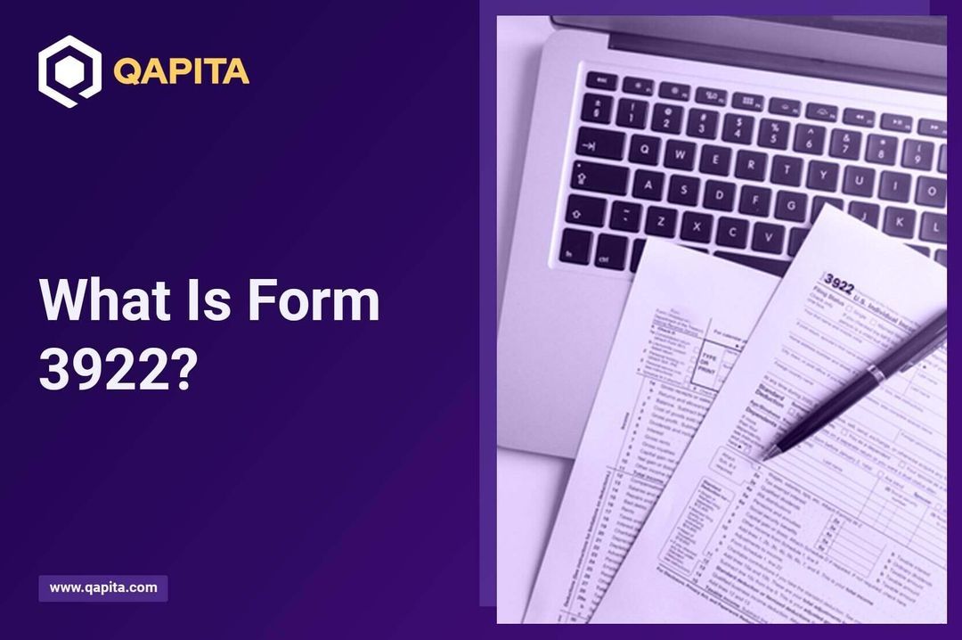 What is Form 3922: Everything You Need to Know