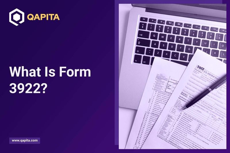 What is Form 3922: Everything You Need to Know
