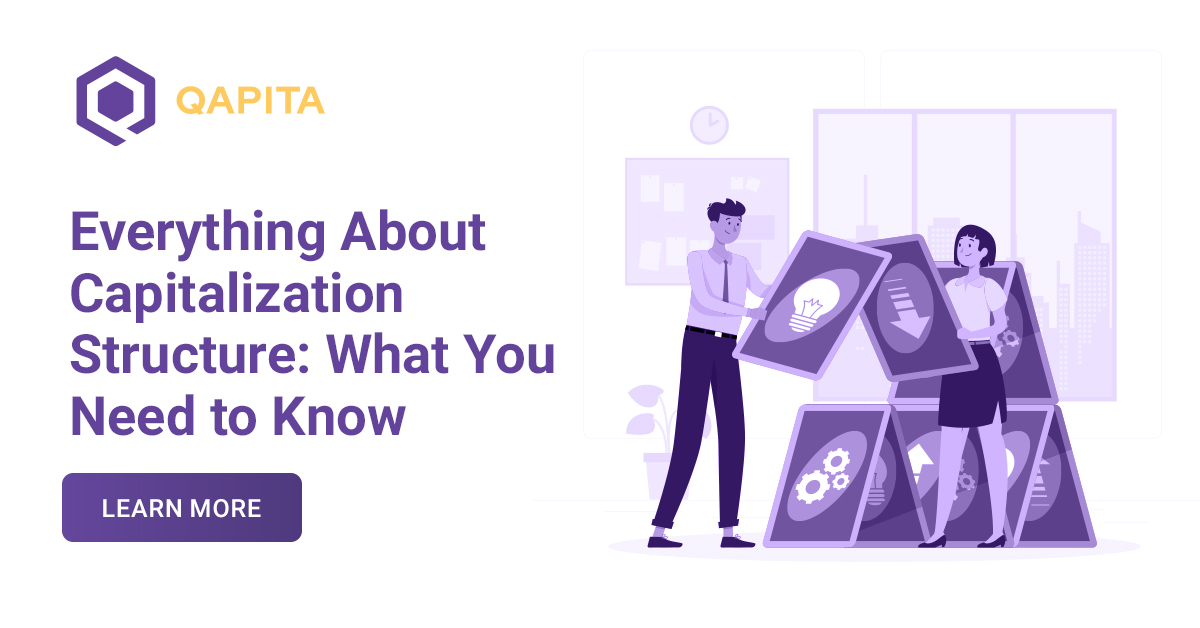 What You Need to Know About a Capitalization Structure