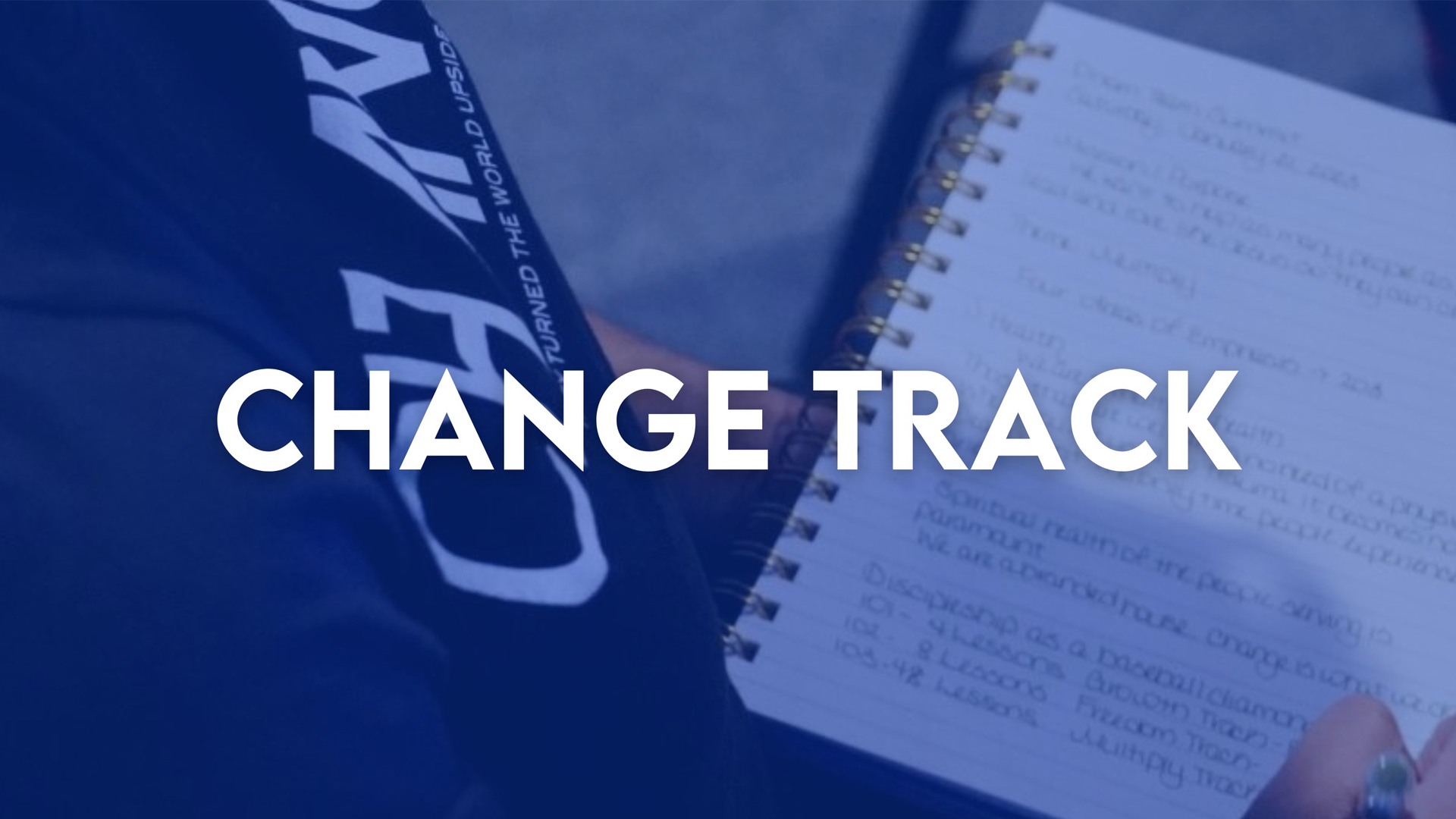Change Track Foundation Base | Change Church