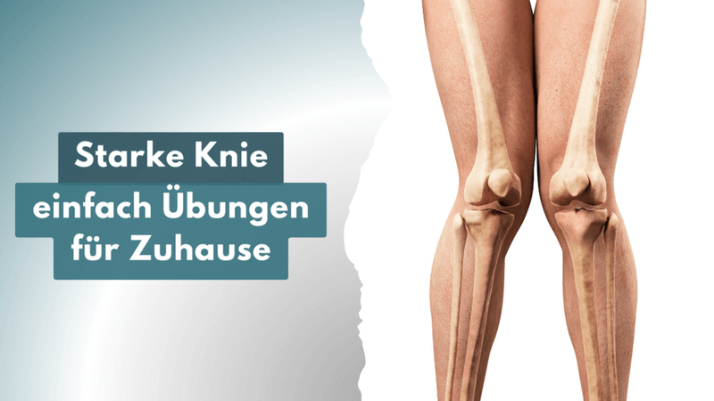 Muskelaufbau Knie: Die besten Übungen für Zuhause