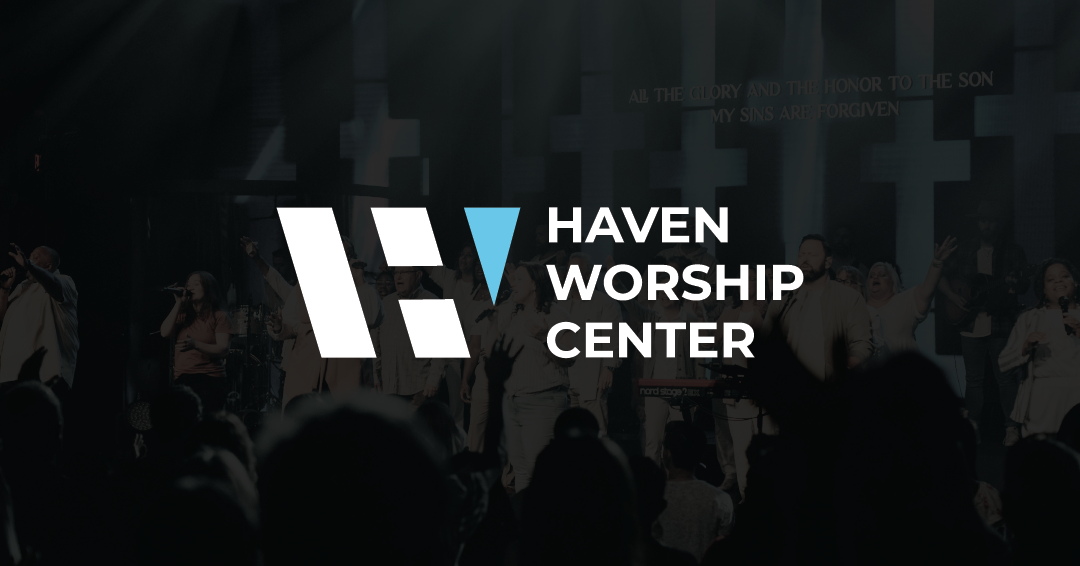 Haven Worship Center
