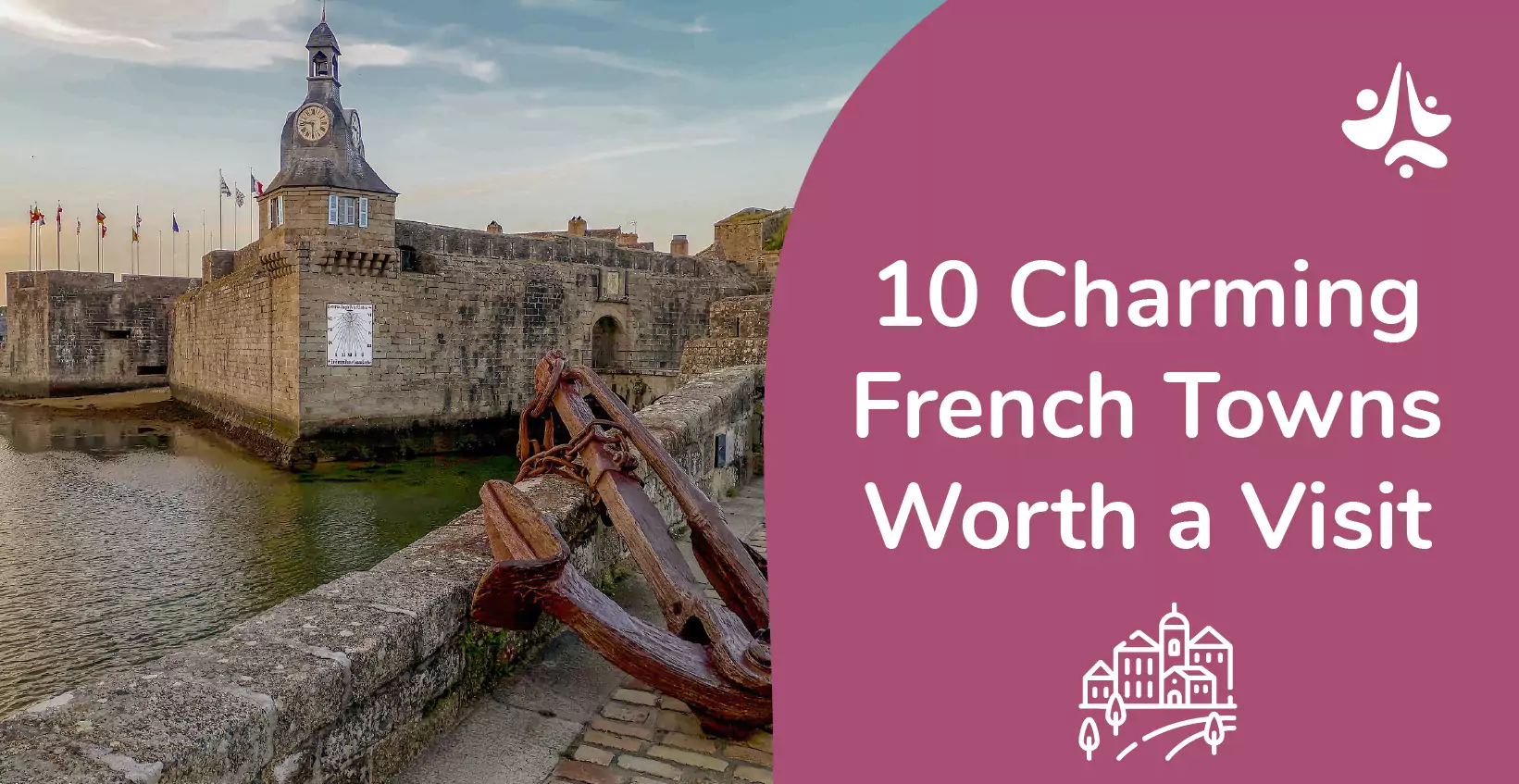 10 Charming French Towns Worth a Visit | Best of France