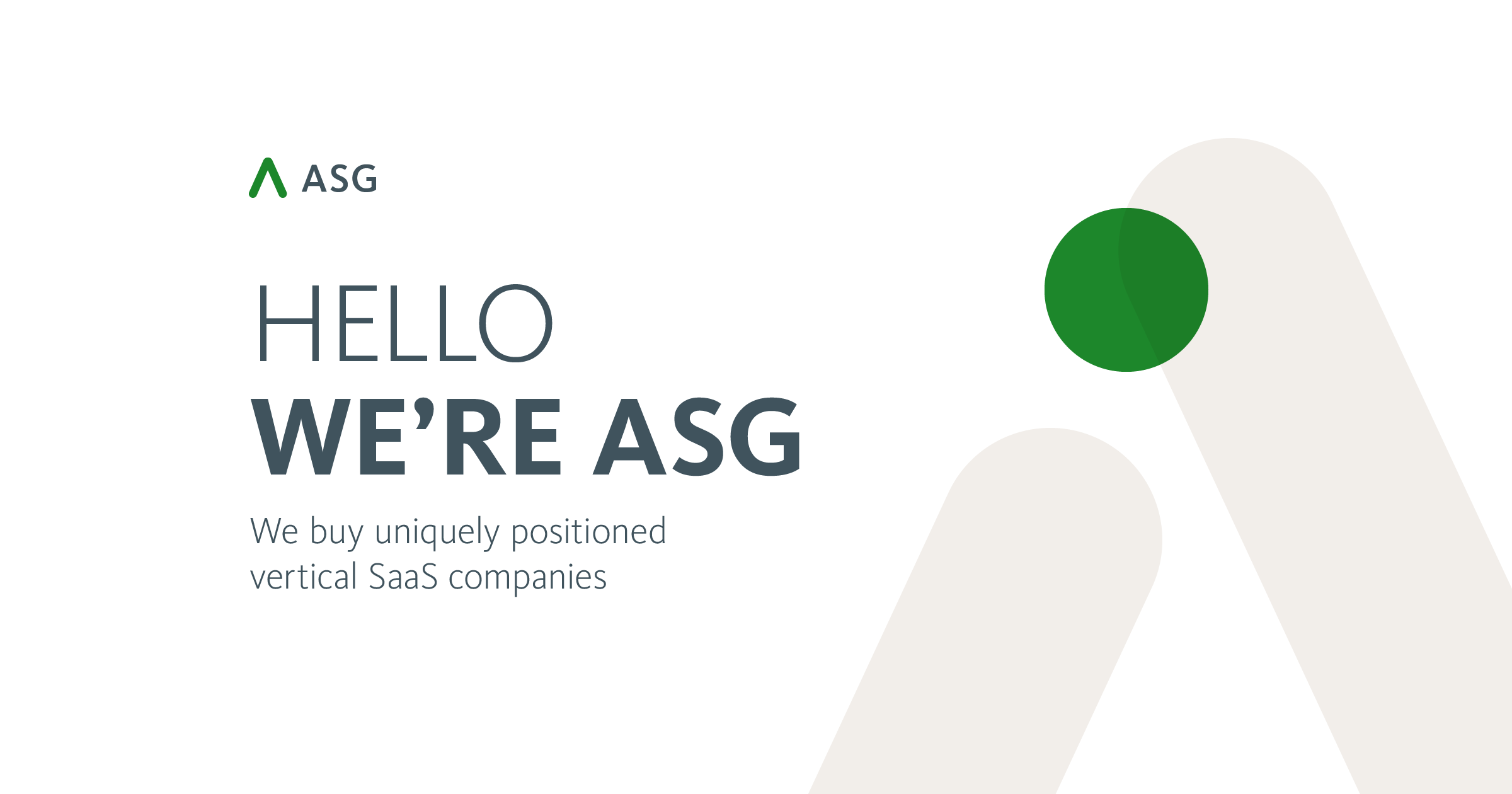 Welcome to ASG - We buy and build vertical SaaS companies