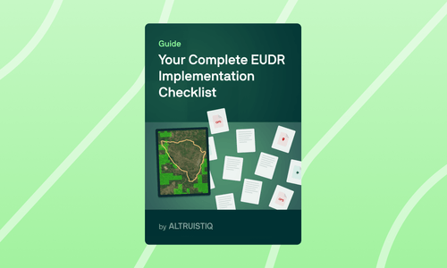 State of Sustainability - Your Complete EUDR Implementation Checklist