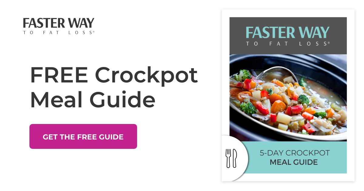 FASTer Way to Fat Loss - Free Crockpot Meal Guide