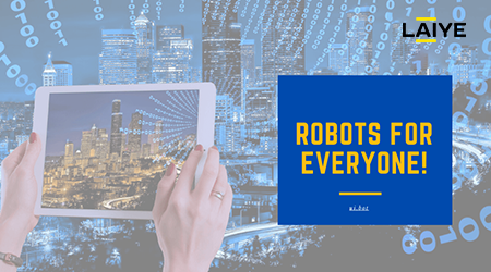 Laiye UiBot and Wulai Chatbot | Laiye Blog