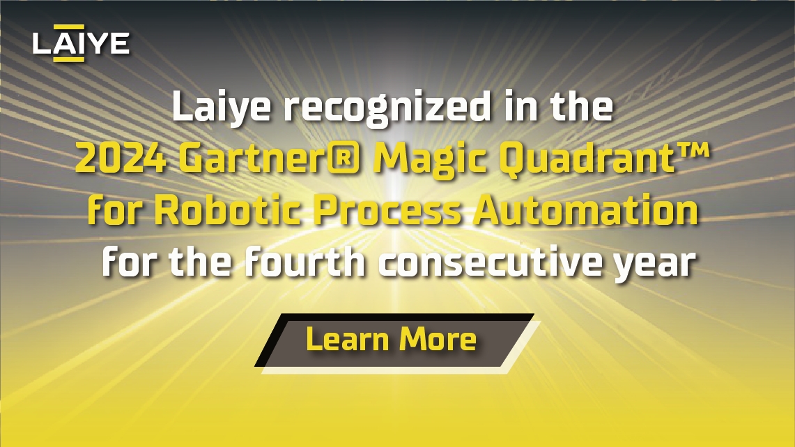 Laiye recognized in the 2024 Gartner® Magic Quadrant™ for Robotic ...