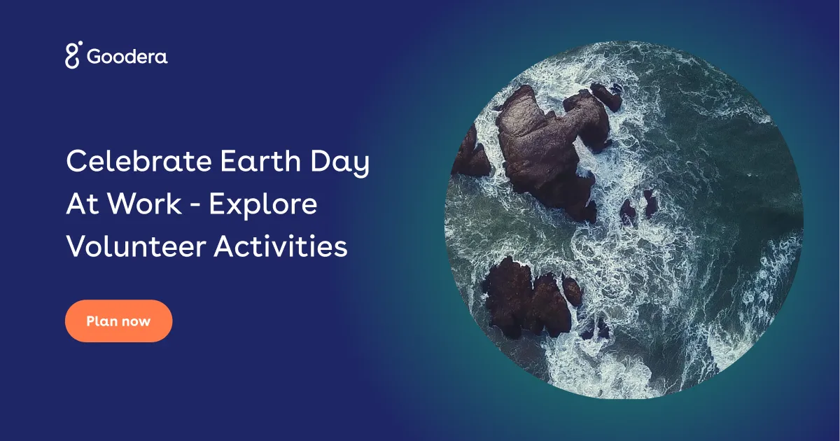 50+ Impactful Earth Day Volunteering Opportunities for Work.