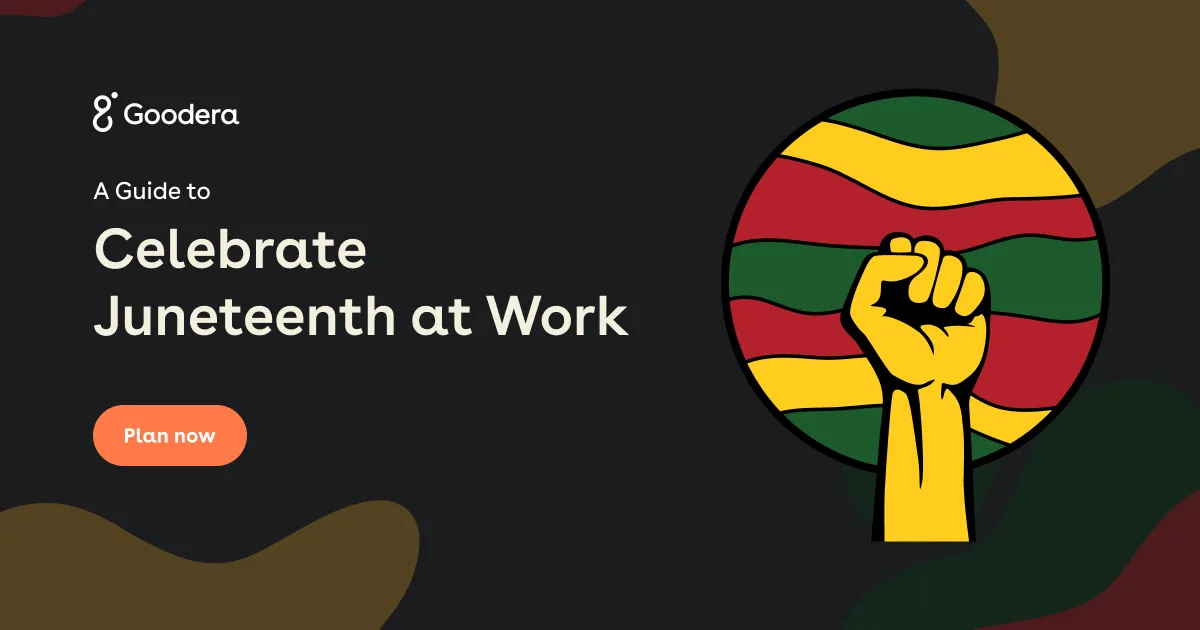 How to Celebrate Juneteenth at Work | Goodera