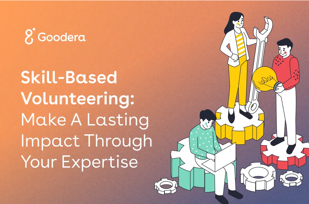 Skill-Based Volunteering (Definition, Benefits & Examples)