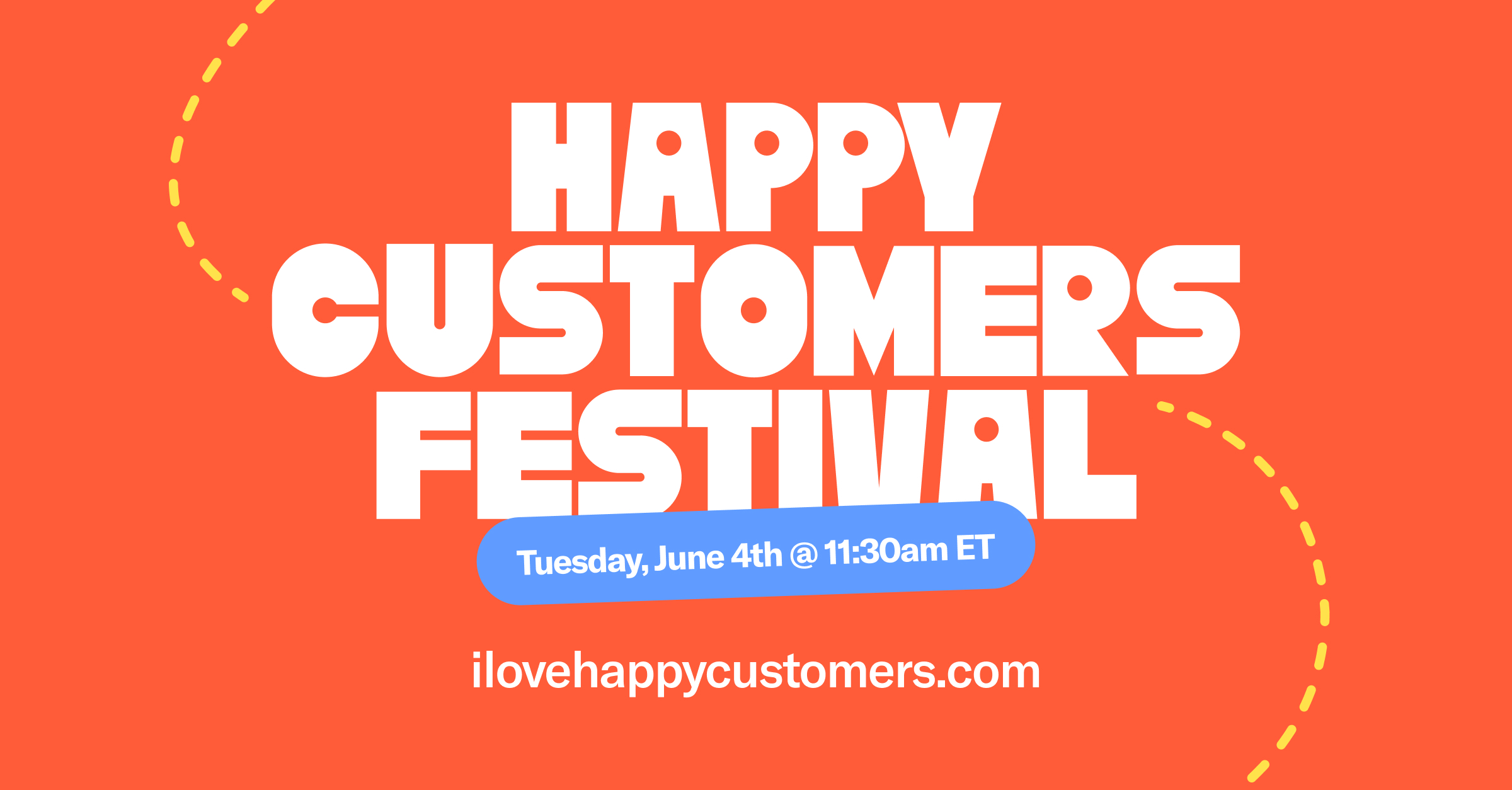 The Happy Customers Festival