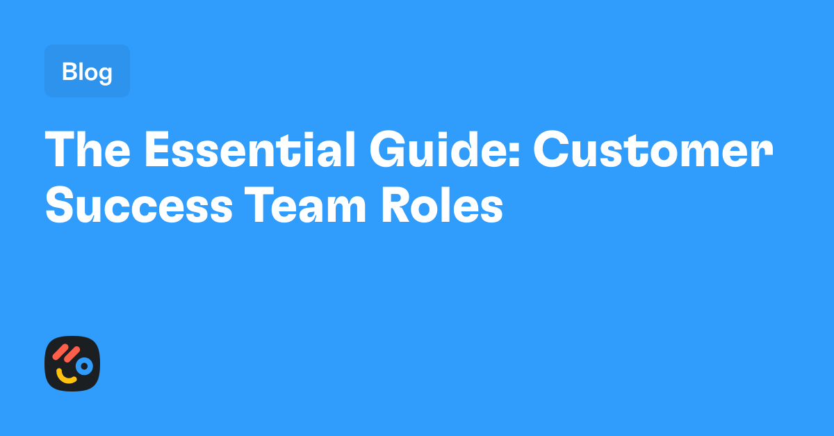 Customer Success Roles: In Depth Guide for 2025 – Arrows