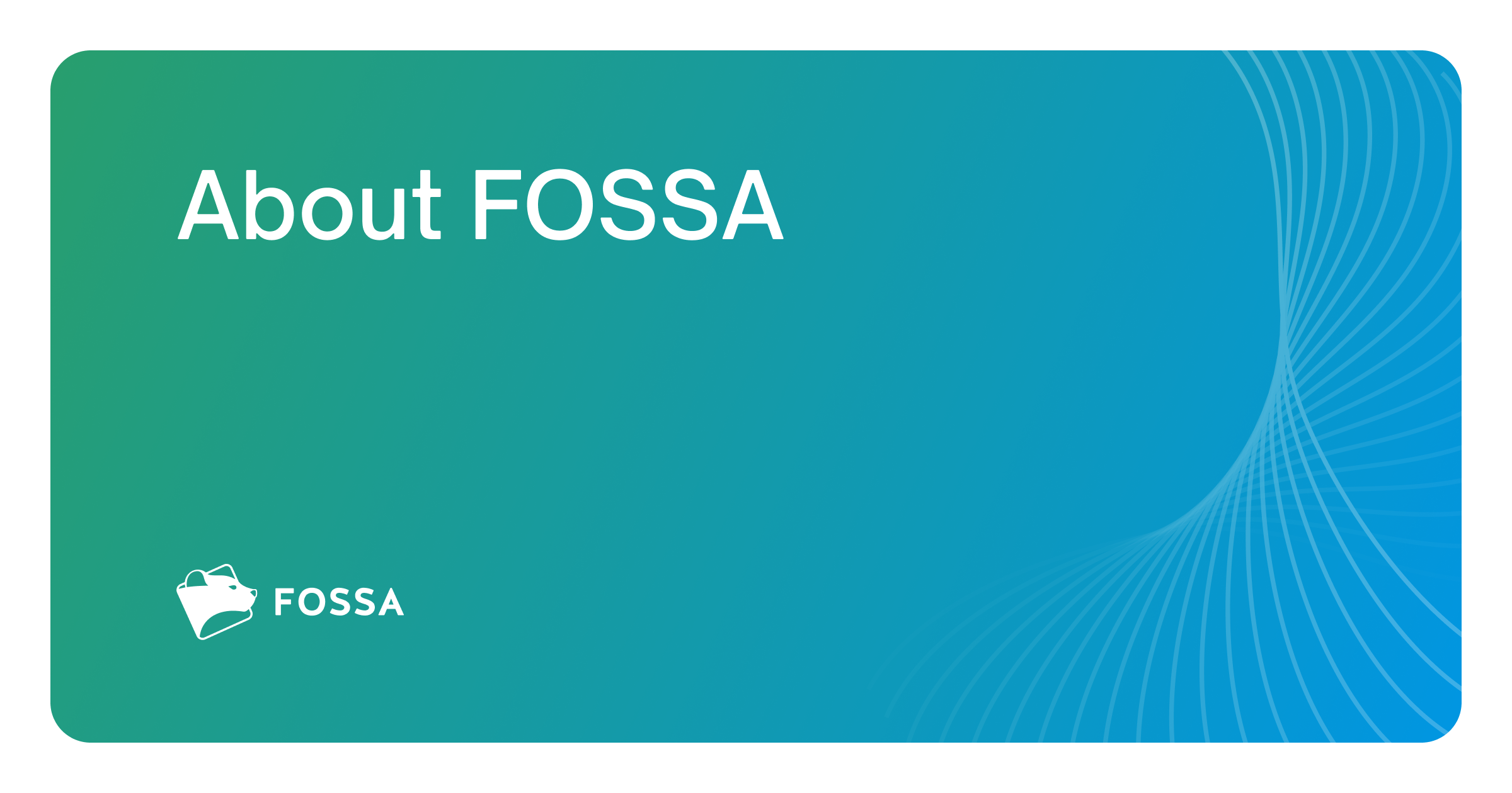 About | FOSSA