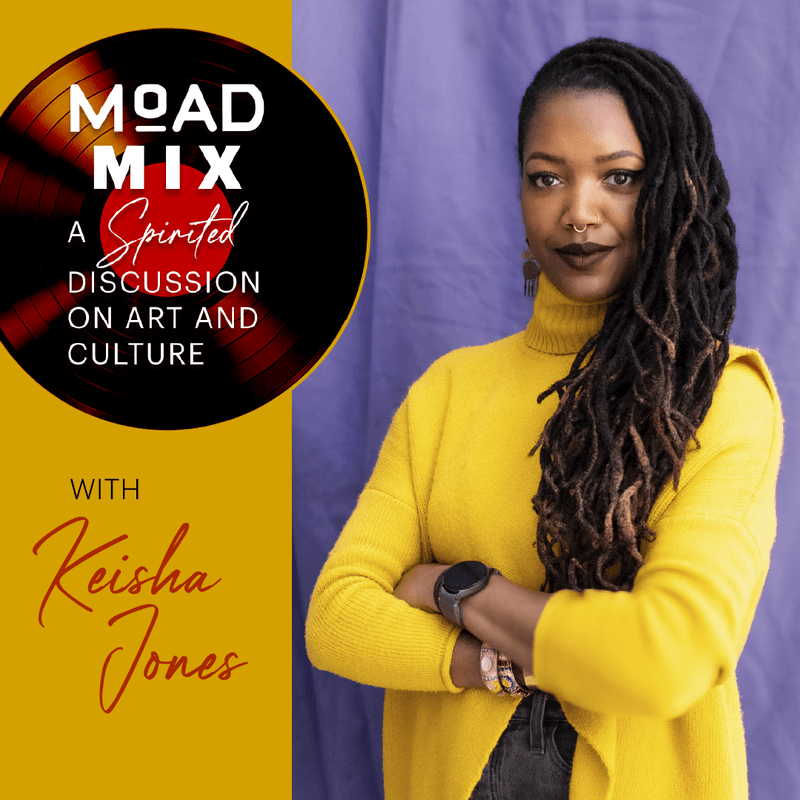 MoAD Mix | A Spirited Discussion on Art & Culture | MoAD