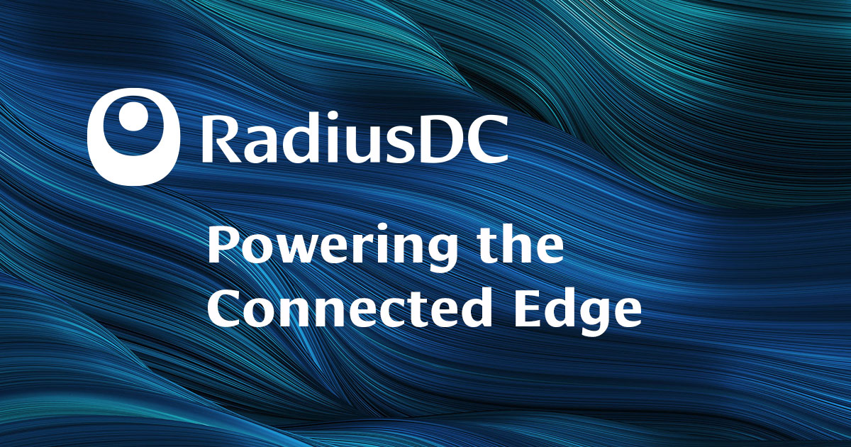 RadiusDC | Powering the Connected Edge | Data Centers