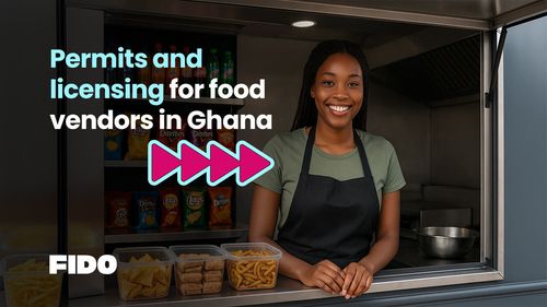 How to get a food vendor license in Ghana (FDA requirements)