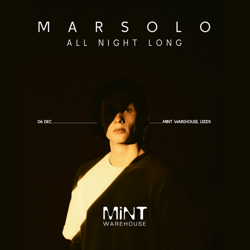 Marsolo: All Night Long | 06.12.25 | Mint Warehouse | Mint Festival