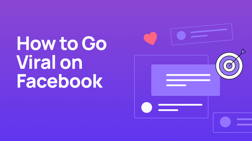 18 Killer Strategies on How to Go Viral on Facebook