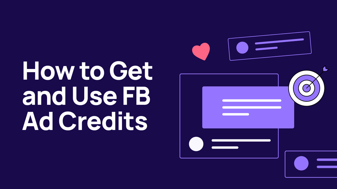 How to Get and Use Facebook Ad Credits