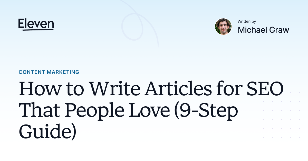 How to Write Articles for SEO That People Love (9-Step Guide)