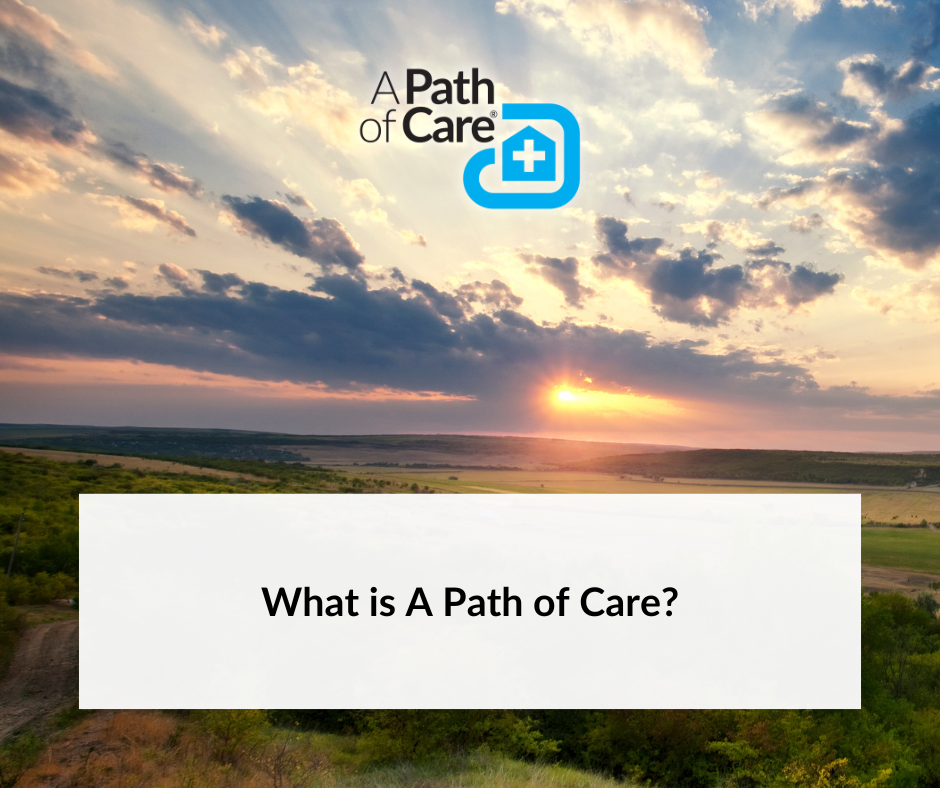 What is A Path of Care?
